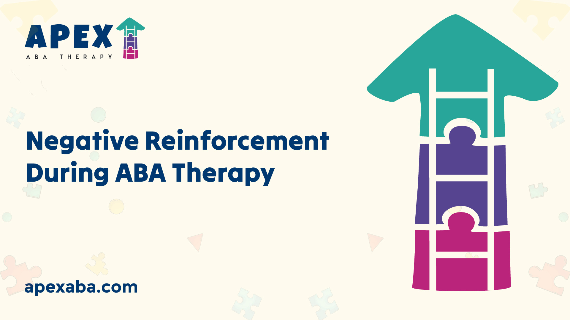 Negative Reinforcement During ABA Therapy - Apex ABA Therapy